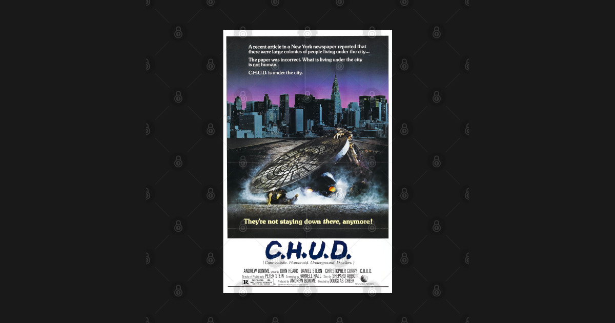 C.H.U.D. Poster - Chud - T-Shirt | TeePublic