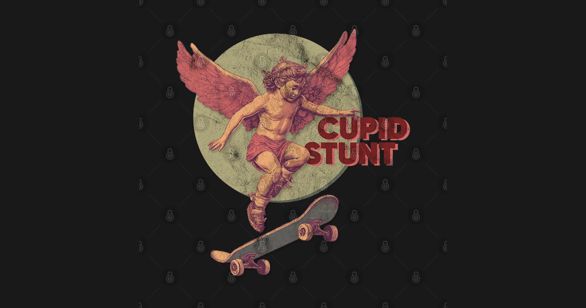 Cupid Stunt - Skateboard - Cupid - T-Shirt | TeePublic