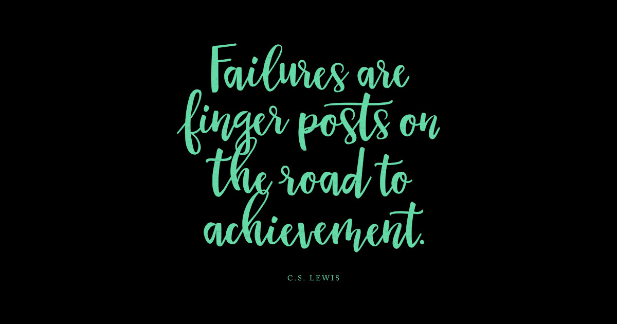 Failures are finger posts on the road to achievement - Fail - Pin ...