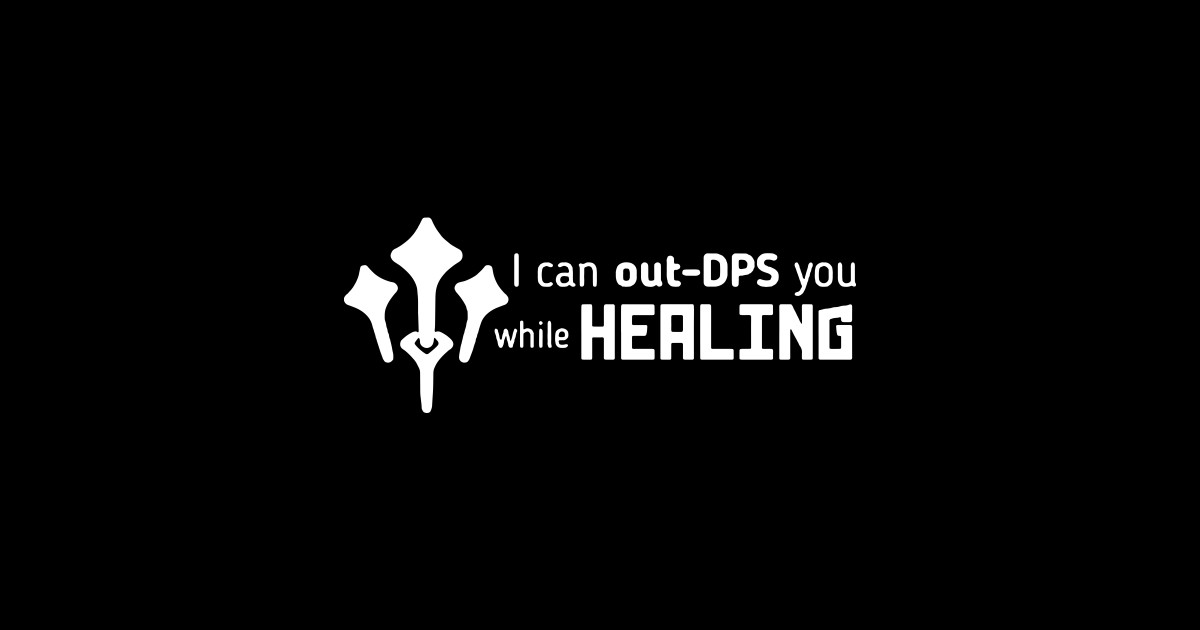 I Can Out-DPS You While Healing - Funny Quote - Sticker | TeePublic
