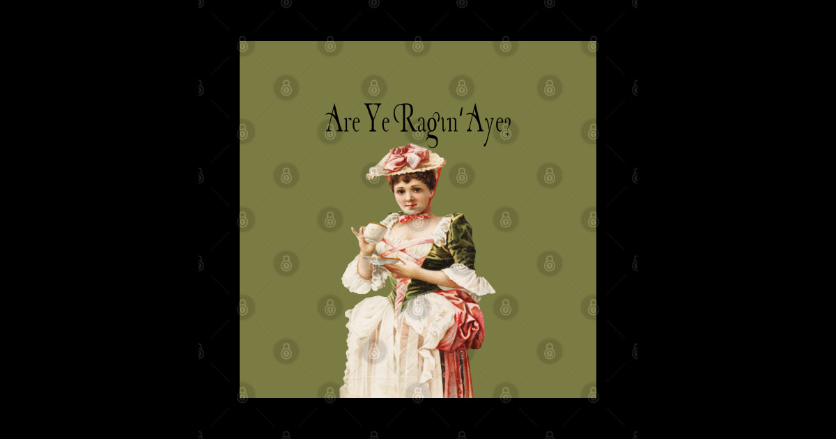 Are ye ragin aye? - green - Scottish - Sticker | TeePublic