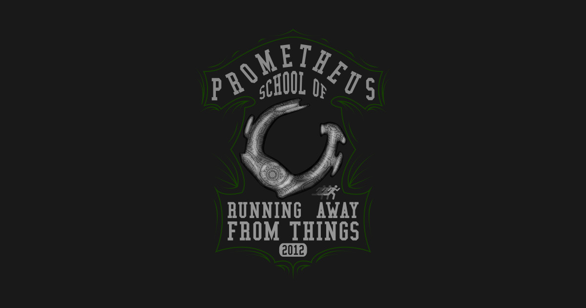 Prometheus school of running away from things V2 - Alien - T-Shirt ...