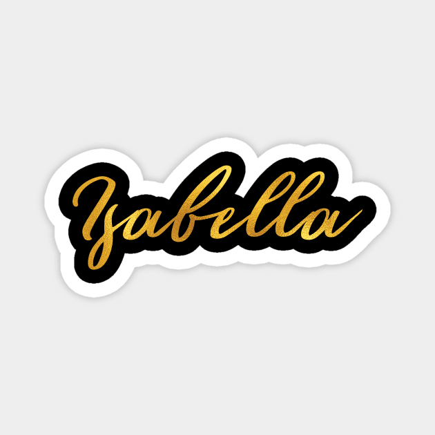 Isabella Name Hand Lettering In Faux Gold Letters Isabella Magnet