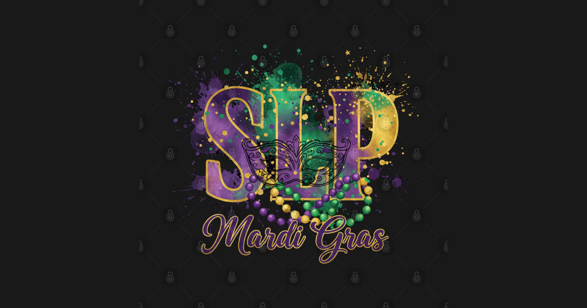 SLP Mardi Gras - Watercolor Carnival Splash - Speech Therapist Slp - T ...