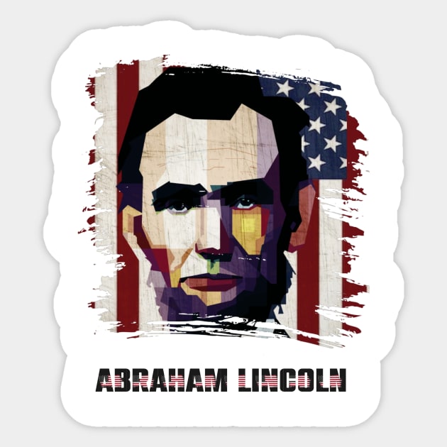 Abraham Lincoln - 4th Of July - Sticker | TeePublic