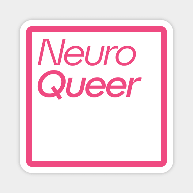 NeuroQueer White Block Logo - Neurospicy - Magnet | TeePublic