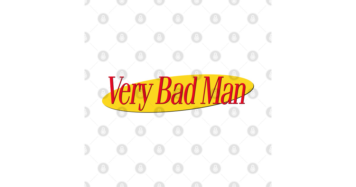 Very Bad Man - Very Bad Man - T-Shirt | TeePublic