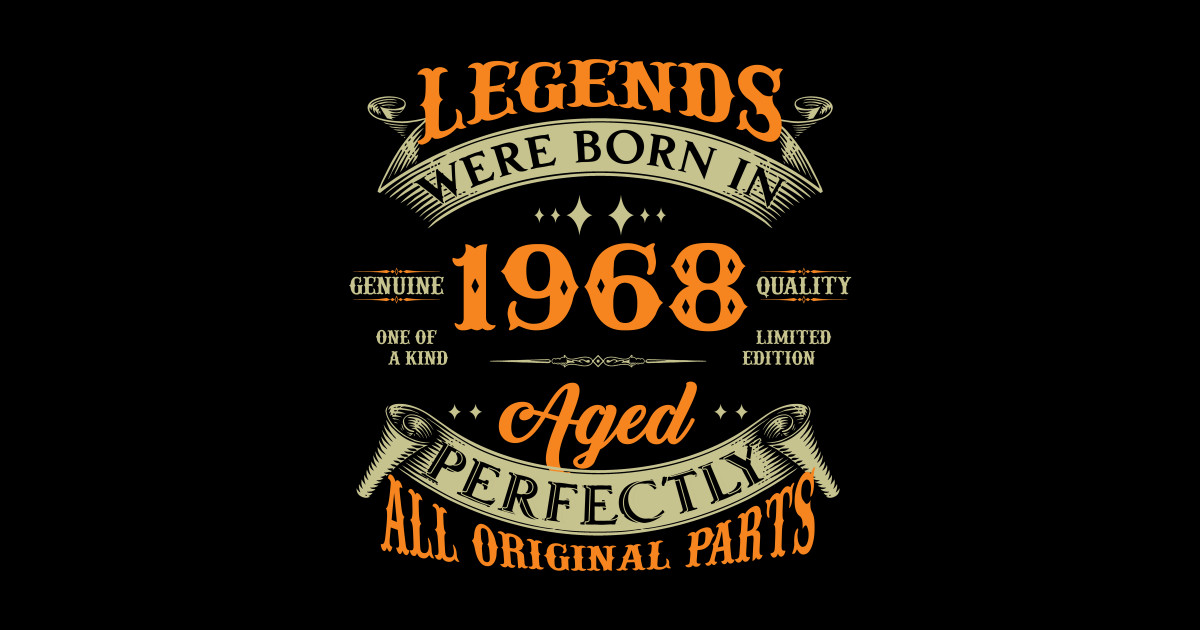 Legends Were Born In 1968 55th Birthday - 1968 Birthday - Posters and ...