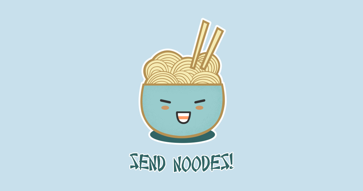 Send Noodes! - Send Noodes - T-Shirt | TeePublic