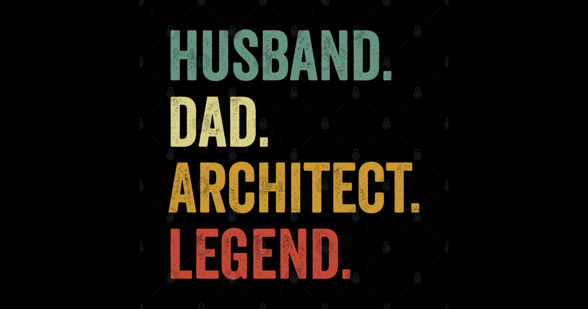 Husband Dad Architect Legend Funny Architect - Architect - Posters and ...