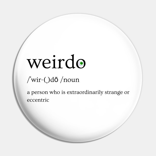 weirdo signification
