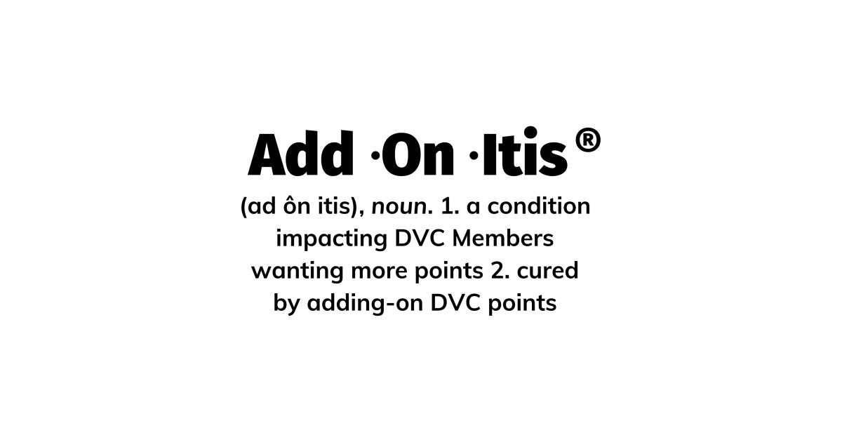 Add-On-Itis® - Front and Back Shirt - Disney Vacation Club - T-Shirt ...