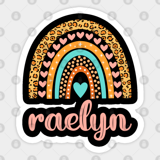 Raelyn Name Raelyn Birthday - Raelyn - Sticker | TeePublic