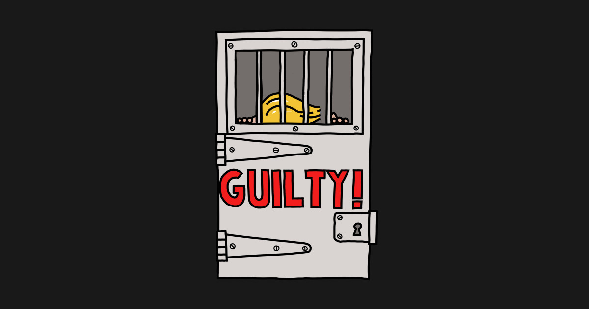 GUILTY! 2022 - Trump Is Guilty - T-Shirt | TeePublic