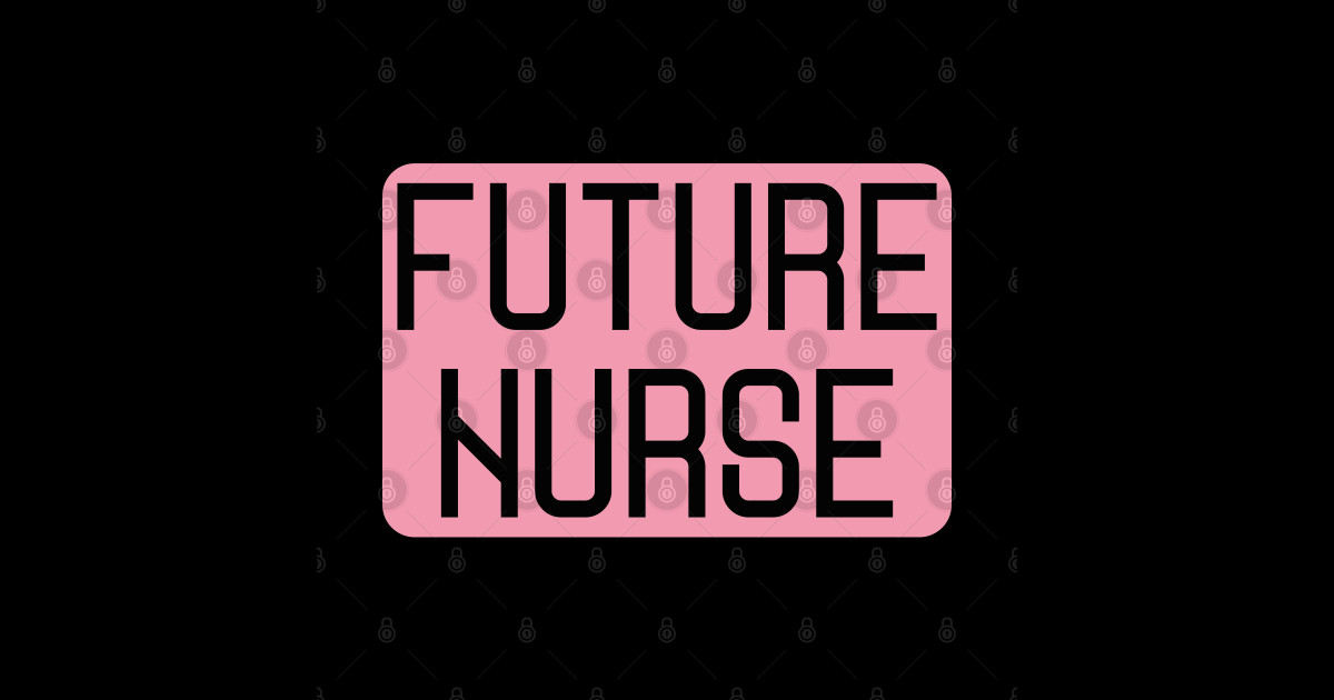 Future nurse - Future Nurses - Sticker | TeePublic