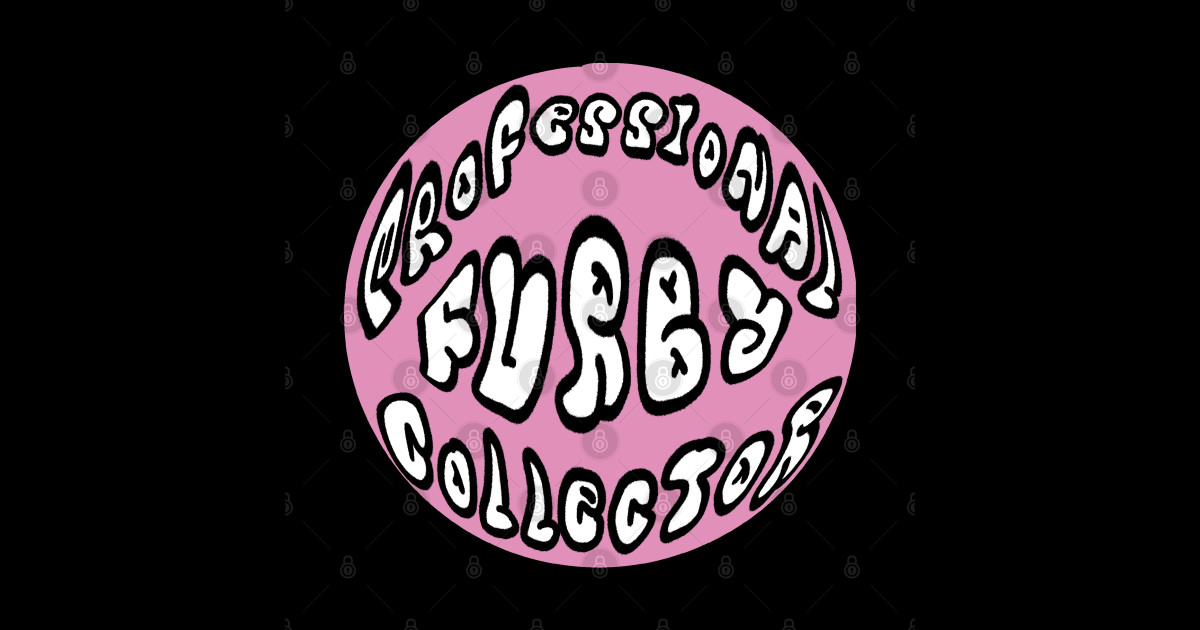 professional furby collector - Furby - Posters and Art Prints | TeePublic