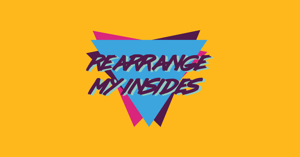 Rearrange My Insides - 80s Synthwave Aesthetic V2 - Gay Pride - T-Shirt ...