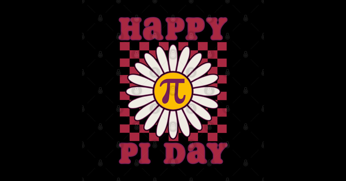 Happy Pi Day Groovy Daisy Flower Pi Symbol 3.14 Math Lover - Happy Pi ...