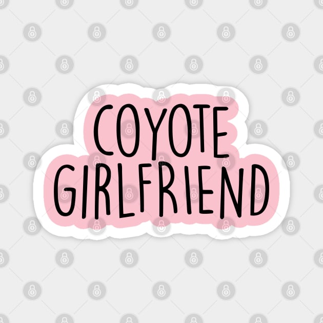 Coyote girlfriend - Furry - Magnet | TeePublic