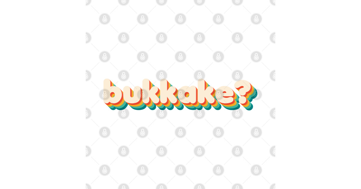 Bukkake? - Bukkake - T-Shirt | TeePublic