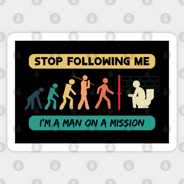 New Evolution of Man Stop Following Me recolor 2 - New Evolution Of Man ...