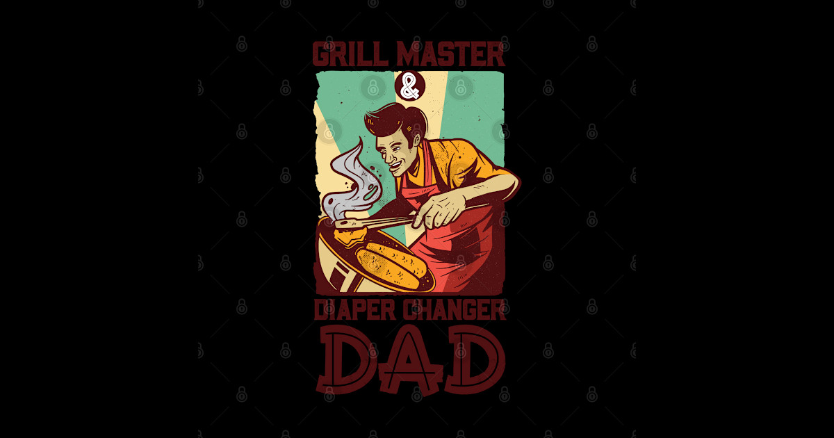 Grill master and diaper changer - Dad - Grill Master Dad - Sticker ...