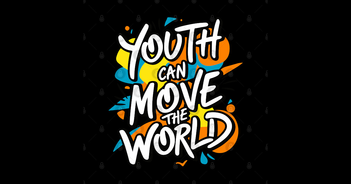 Youth Can Move the World - Baha'i Faith - Youth Can Move The World ...