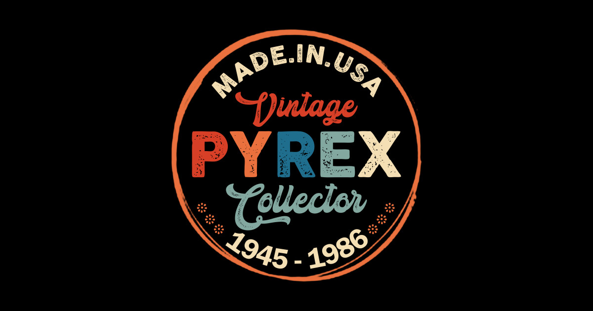 Pyrex Mark - Vintage Collector Made in USA - Pyrex - Posters and Art Prints | TeePublic