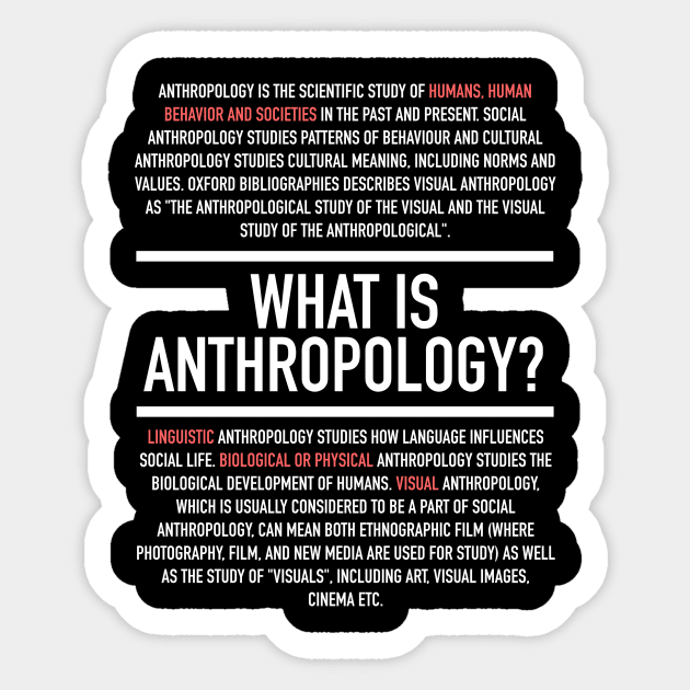Anthropology Defined - Anthropologist - Anthropology - Sticker | TeePublic