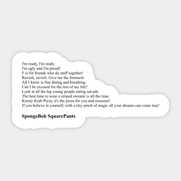 SpongeBob SquarePants Quotes - Spongebob Squarepants - Sticker | TeePublic