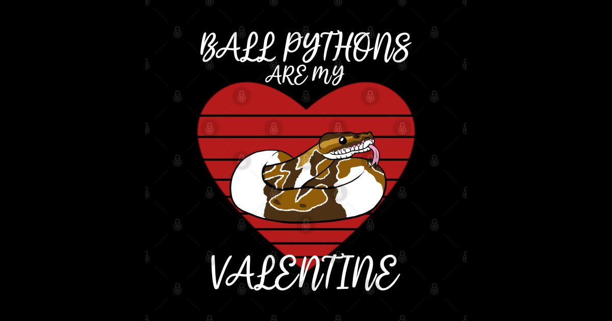 Ball Pythons are my Valentine - Ball Python - Sticker | TeePublic