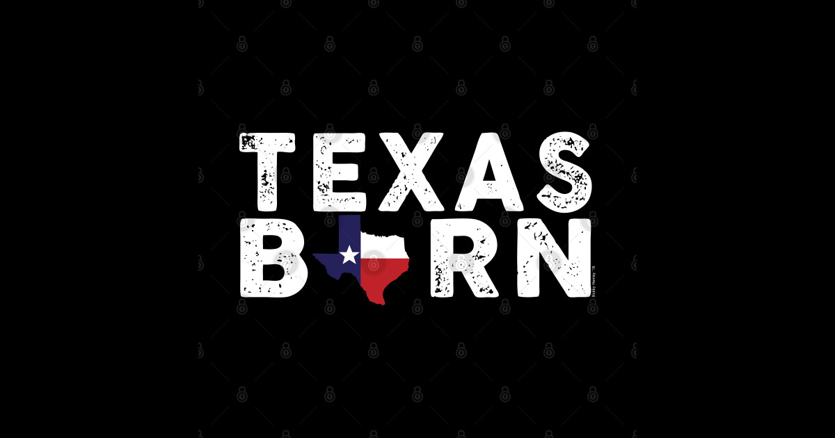 Texas Born - Proud - Sticker | TeePublic