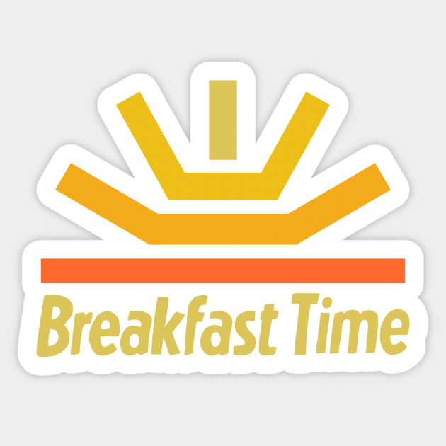 Breakfast Time - Television - Sticker | TeePublic