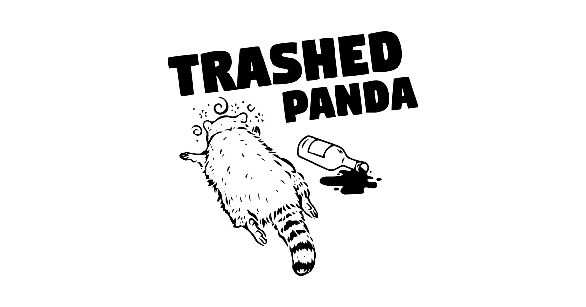 Trashed Panda Drunk Ashland Viral Funny Raccoon Meme - Trashed Panda ...