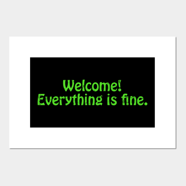 The Good Place Welcome! Everything Is Fine Wellbeing Vintage - The Good ...