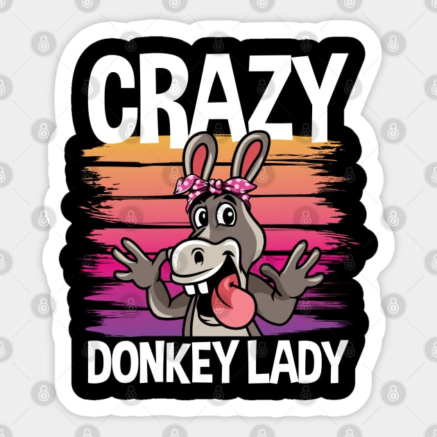 Crazy Donkey Lady - Donkey Lover - Sticker | TeePublic