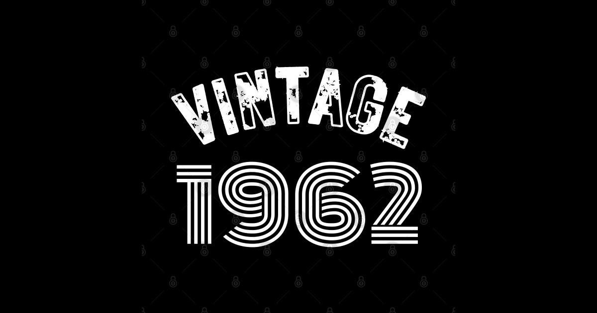 Vintage 1962 - Vintage 1962 - T-Shirt | TeePublic