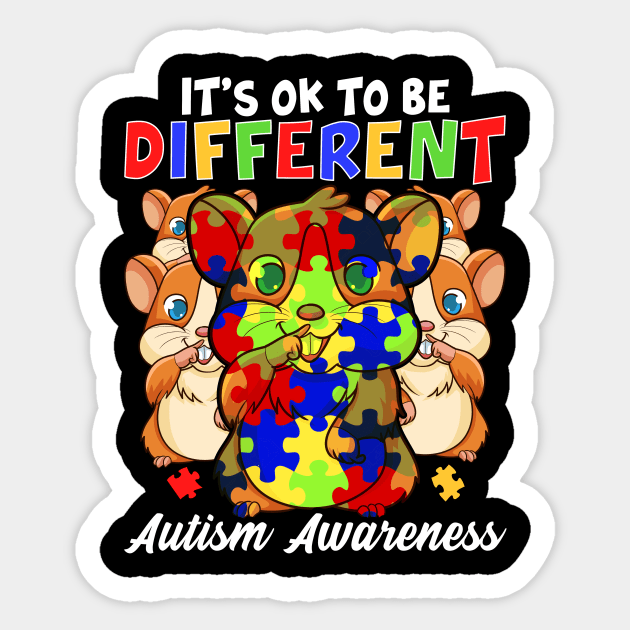 It's OK To Be Different Autism Awareness Hamster - Its Ok To Be ...