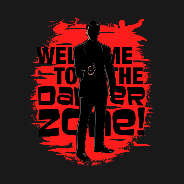 Welcome To The Danger Zone - Archer - T-Shirt | TeePublic