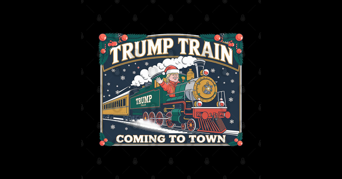 Trump train coming to town - Trump Train - Sticker | TeePublic