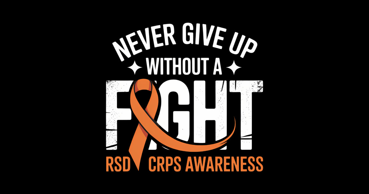 RSD CRPS Awareness Without a Fight Orange Ribbon Disease - Rsd Crps ...