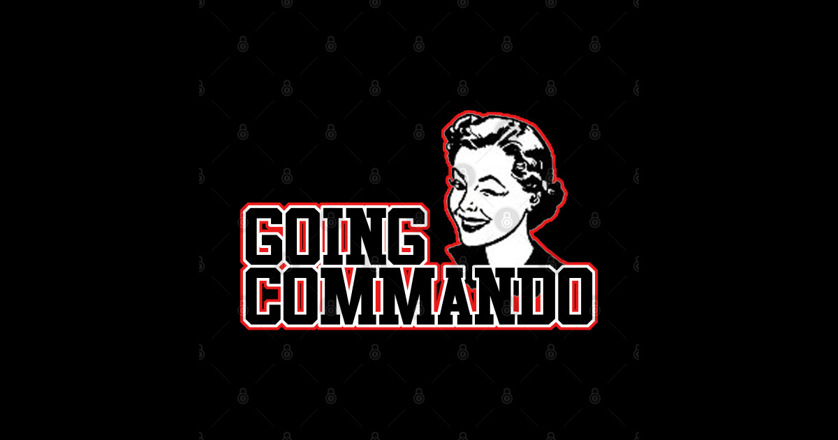 Going Commando - Commando - Sticker | TeePublic