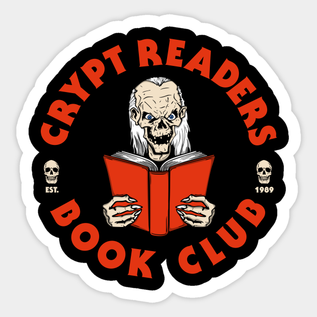 Crypt Readers - Tales From The Crypt - Sticker | TeePublic