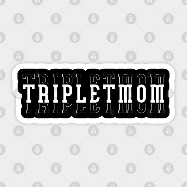 Triplets Mom Mothers day gift for new mom - Triplets - Sticker | TeePublic