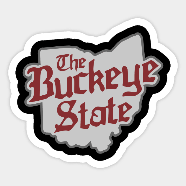 The Buckeye State - Buckeye State - Sticker | TeePublic