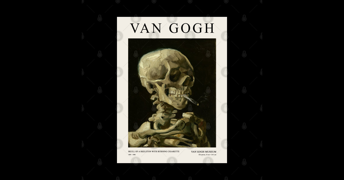 Van Gogh - Skull Of A Skeleton With Burning Cigarette - Van Gogh ...