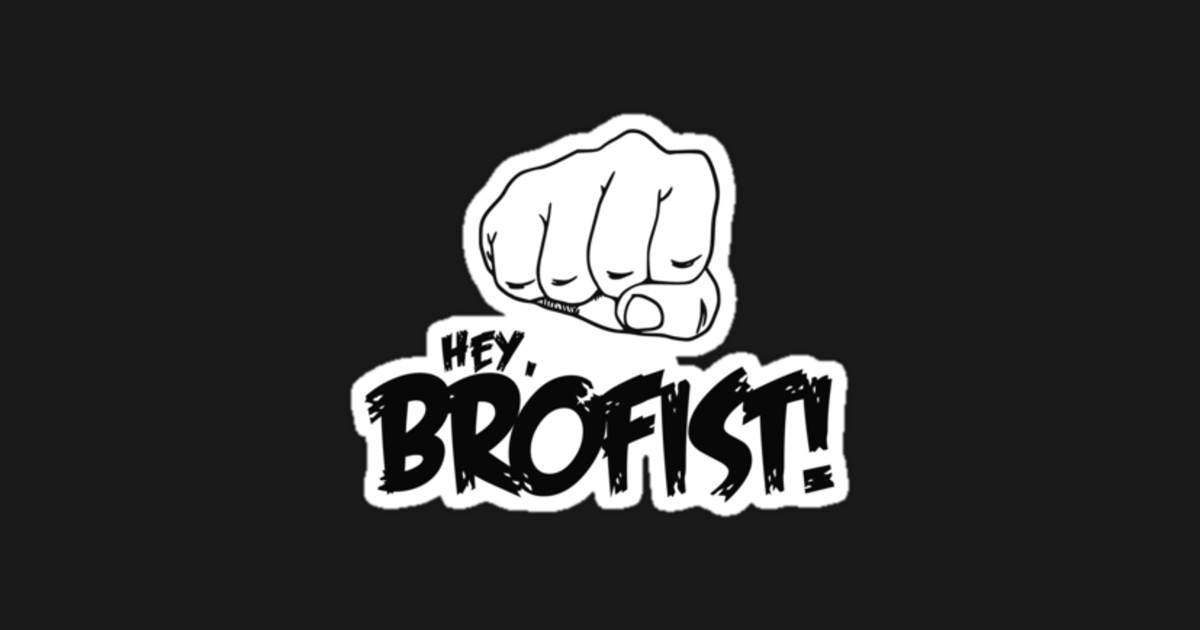 Brofist - Brofist - Tank Top | TeePublic