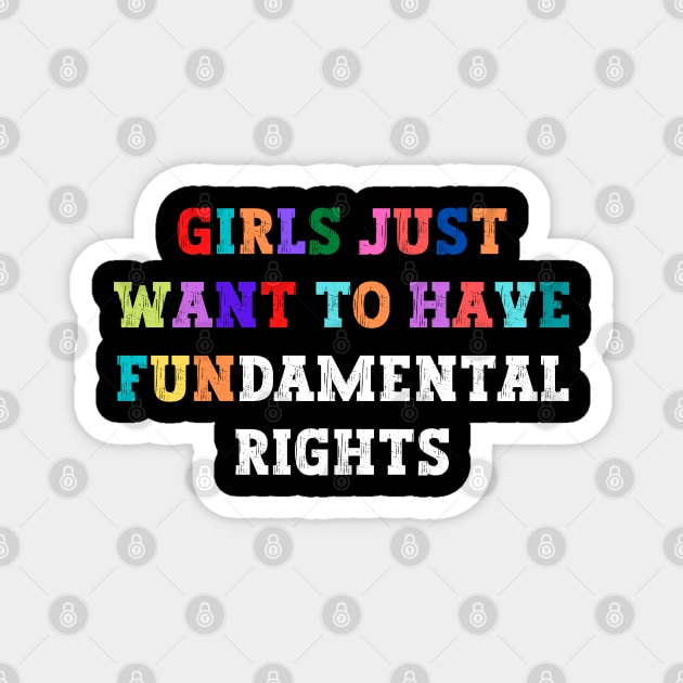 Girls Just Wanna Have Fundamental Rights Girls Just Wanna Have