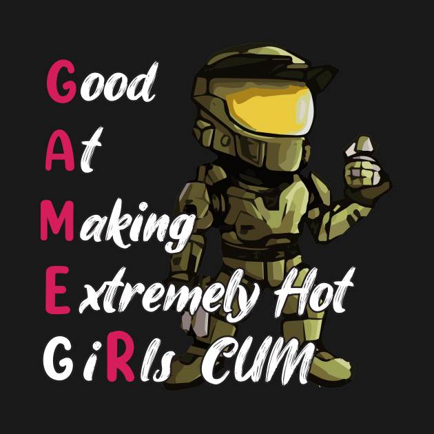 Making Extremely Hot Girls Cum Funny Gamer Definition Good At Making Extremely Hot Girls Cum