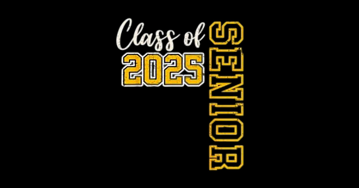 Class of 2025 Senior 25 High School Graduation Black Gold - Class Of ...